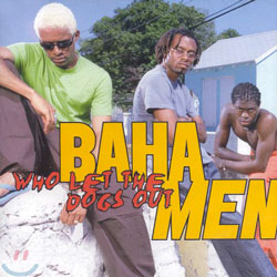 Baha Men - Who Let The Dogs Out - 예스24