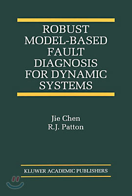 Robust Model-Based Fault Diagnosis for Dynamic Systems - 예스24