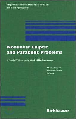 Nonlinear Elliptic and Parabolic Problems: A Special Tribute to the ...