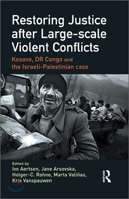 Restoring Justice after Large-scale Violent Conflicts - 예스24