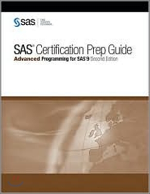 SAS Certification Prep Guide: Advanced Programming for SAS 9 - 예스24