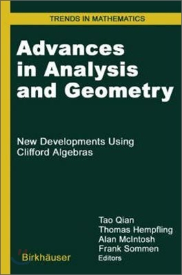 Advances in Analysis and Geometry: New Developments Using Clifford ...