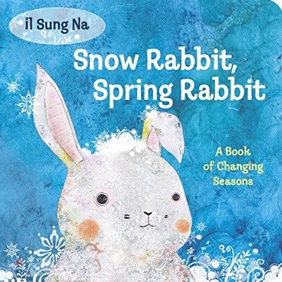 [중고샵] Snow Rabbit, Spring Rabbit: A Book of Changing Seasons - 예스24