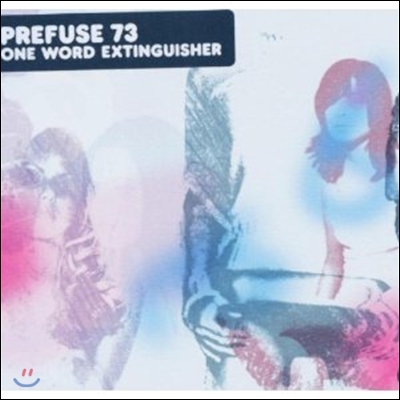Prefuse 73 - One Word Extinguisher - 예스24