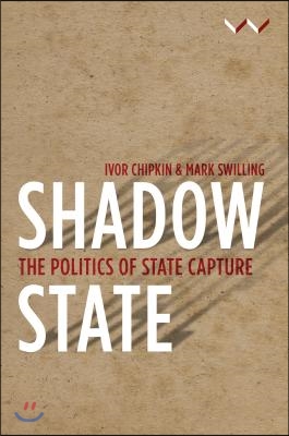 Shadow State: The Politics of State Capture - 예스24