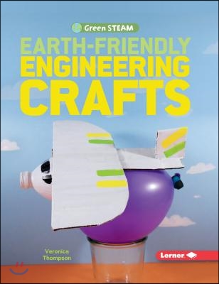 Earth-Friendly Engineering Crafts - 예스24