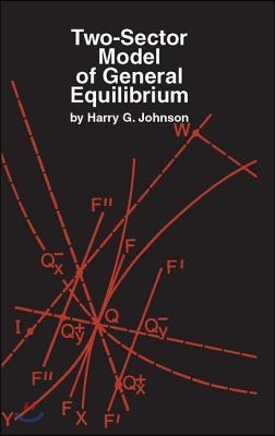 Two-Sector Model of General Equilibrium - 예스24