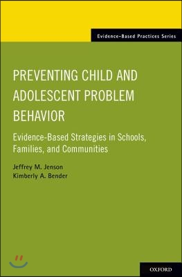 Preventing Child and Adolescent Problem Behavior: Evidence-Based ...