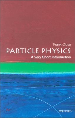 Particle Physics: A Very Short Introduction - 예스24