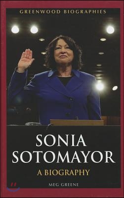 Sonia Sotomayor: A Biography - 예스24