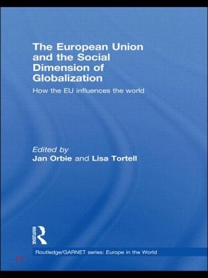 European Union and the Social Dimension of Globalization - 예스24