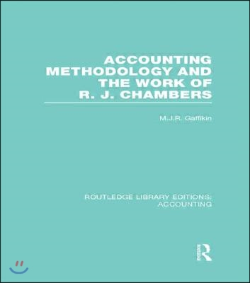 Accounting Methodology and the Work of R. J. Chambers - 예스24