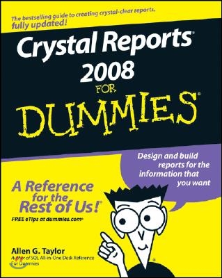 Crystal Reports 2008 for Dummies - 예스24