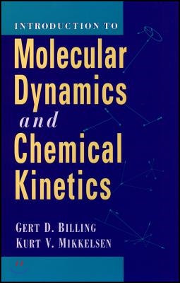 Introduction to Molecular Dynamics and Chemical Kinetics & Advanced ...