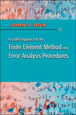 A Unified Approach to the Finite Element Method and Error Analysis Procedures - 예스24