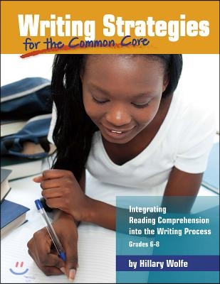 Writing Strategies for the Common Core: Integrating Reading ...