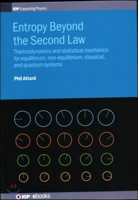 Entropy Beyond the Second Law: Thermodynamics and Statistical Mechanics ...