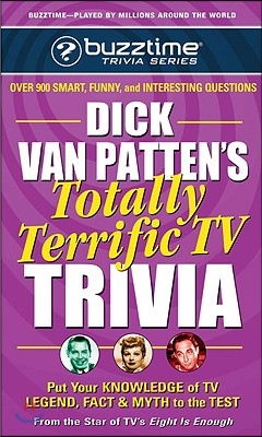 Dick Van Patten's Totally Terrific TV Trivia - 예스24