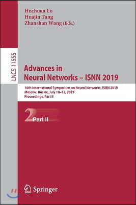 Advances in Neural Networks - Isnn 2019: 16th International Symposium ...