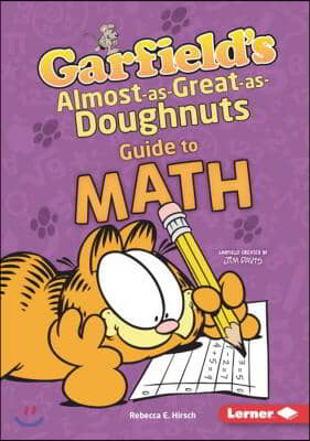 Garfield's (R) Almost-As-Great-As-Doughnuts Guide to Math - 예스24