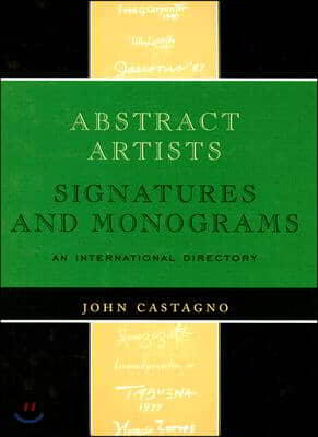 Abstract Artists: Signatures and Monograms, an International Directory ...