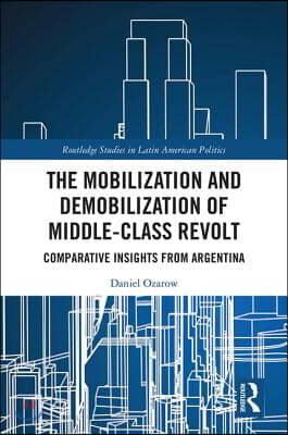 Mobilization and Demobilization of Middle-Class Revolt - 예스24