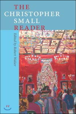 The Christopher Small Reader - 예스24