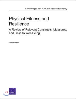 Physical Fitness and Resilience: A Review of Relevant Constructs ...