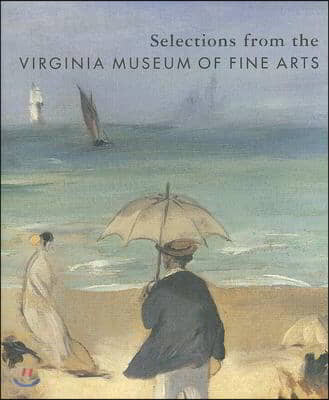 Selections from the Virginia Museum of Fine Arts - 예스24