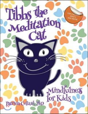 Tibbs the Meditation Cat: Mindfulness for Kids - 예스24