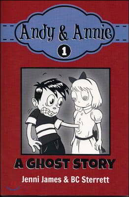 Andy & Annie, Book 1: A Ghost Story - 예스24