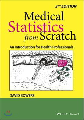 Medical Statistics from Scratch: An Introduction for Health ...