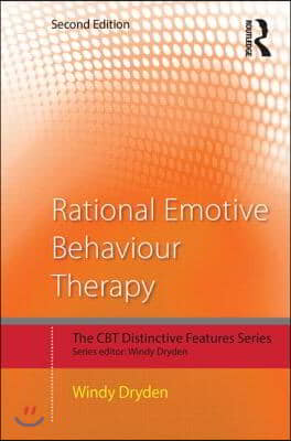 Rational Emotive Behaviour Therapy: Distinctive Features - 예스24
