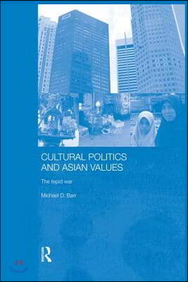 Cultural Politics and Asian Values - 예스24