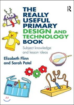 The Really Useful Primary Design and Technology Book - 예스24