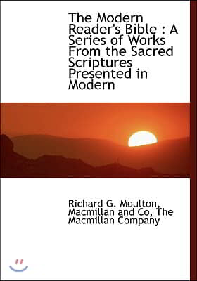The Modern Reader's Bible - 예스24