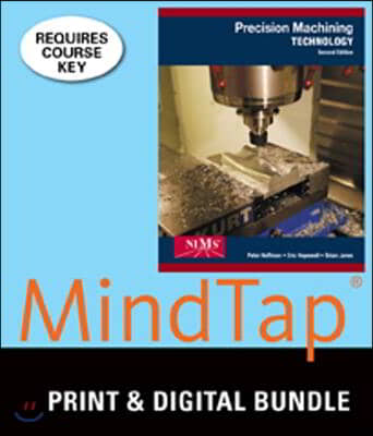 Precision Machining Technology + Workbook and Projects Manual + Mindtap Mechanical Engineering ...