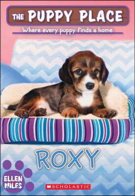 Roxy (the Puppy Place #55): Volume 55 - 예스24