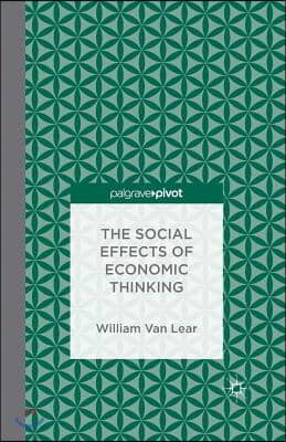 The Social Effects of Economic Thinking - 예스24