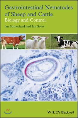 Gastrointestinal Nematodes of Sheep and Cattle: Biology and Control - 예스24