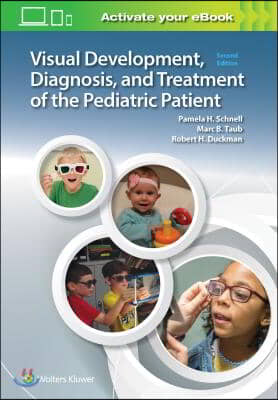 Visual Development, Diagnosis, and Treatment of the Pediatric Patient ...