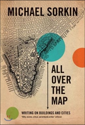 All Over the Map: Writing on Buildings and Cities - 예스24