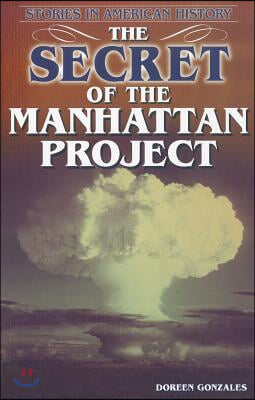 The Secret of the Manhattan Project - 예스24