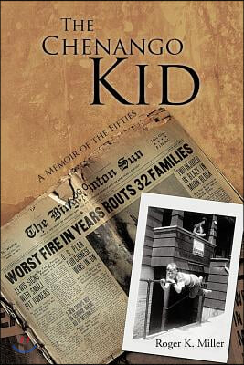 The Chenango Kid: A Memoir of the Fifties - 예스24