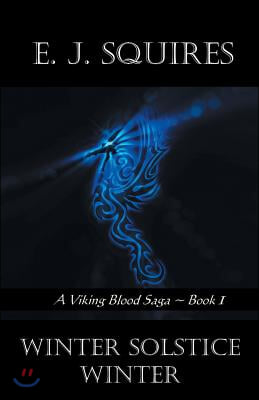 Winter Solstice Winter: A Viking Saga - Book 1 - 예스24