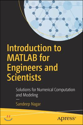 Introduction to MATLAB for Engineers and Scientists: Solutions for ...