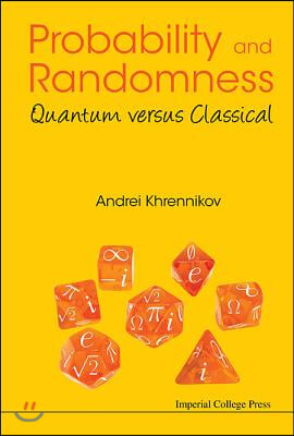Probability and Randomness: Quantum Versus Classical - 예스24