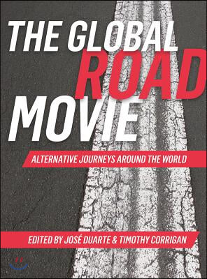 The Global Road Movie: Alternative Journeys around the World - 예스24