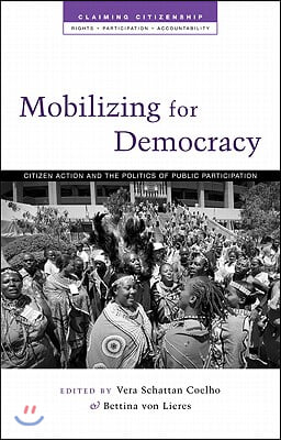 Mobilizing for Democracy: Citizen Action and the Politics of Public ...