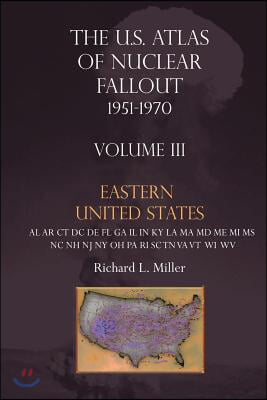 U.S. Atlas of Nuclear Fallout 1951-1970 Eastern U.S. - 예스24